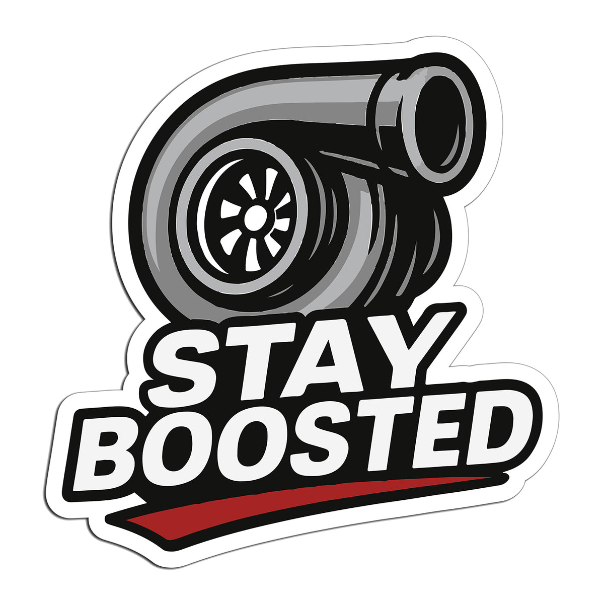 STAY BOOSTED DECAL – Art Is Fast